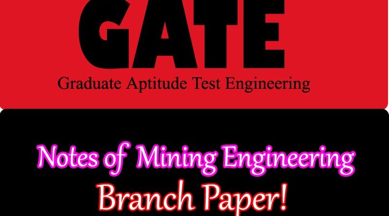 Mining Engineering GATE Toppers Class Handwritten Notes Download!