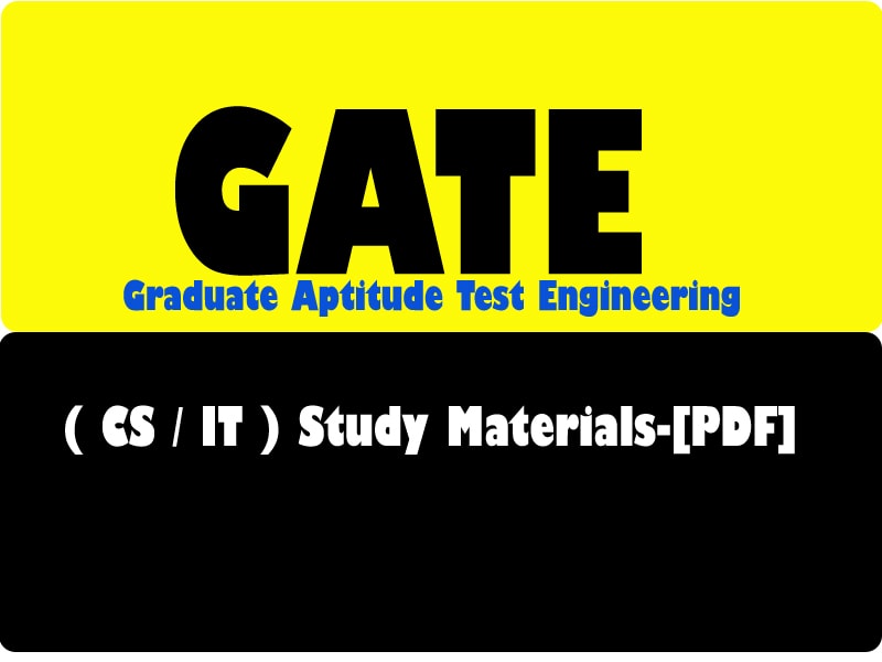 GATE Computer Science (CS/IT) Study Materials-[PDF]