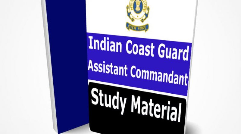 Join Indian Coast Guard Assistant Commandant Study Material Notes 2020 ...